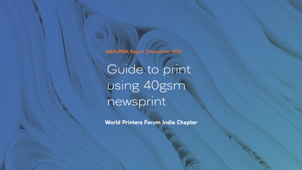 Guide to print using 40gsm newsprint - WAN-IFRA