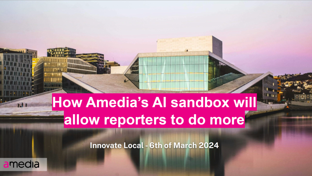 Freeing up newsroom time: How Amedia’s AI sandbox will allow reporters to do more - WAN-IFRA